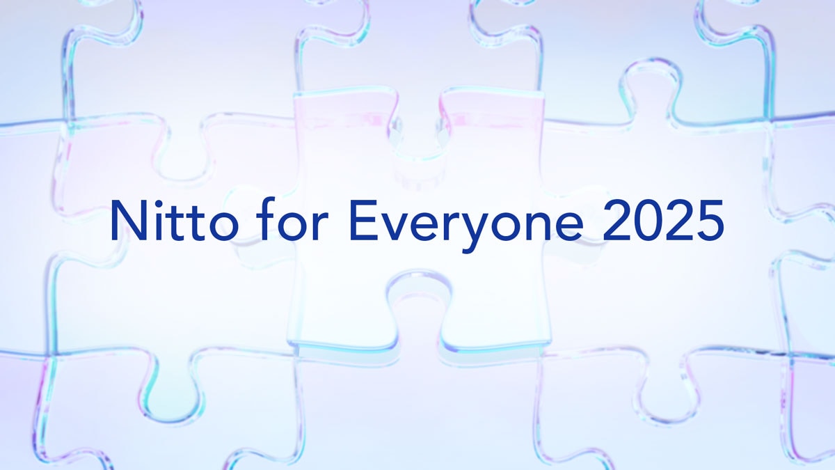 새로운 중기 관리 계획 “Nitto for Everyone 2025”의 수립 | Nitto in 한국
